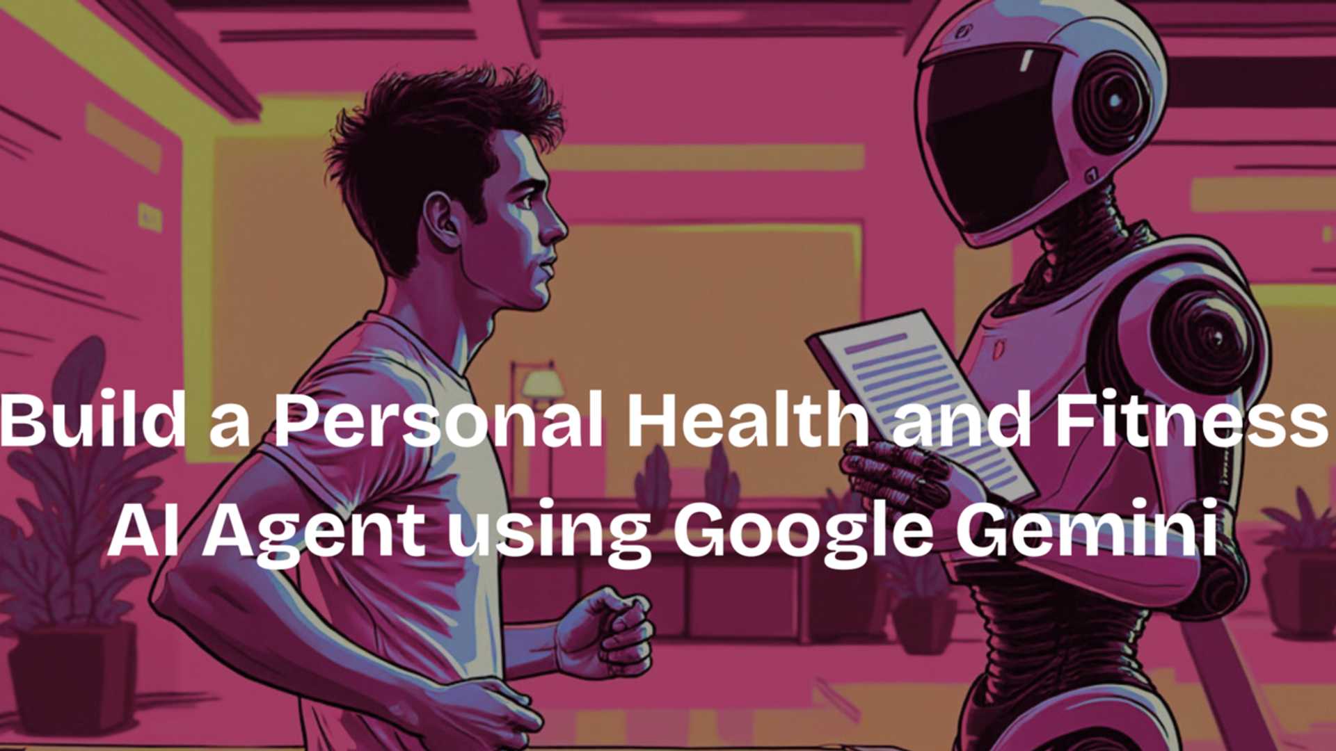 Transforming Health and Fitness: Designing a Personalized AI Agent with ...