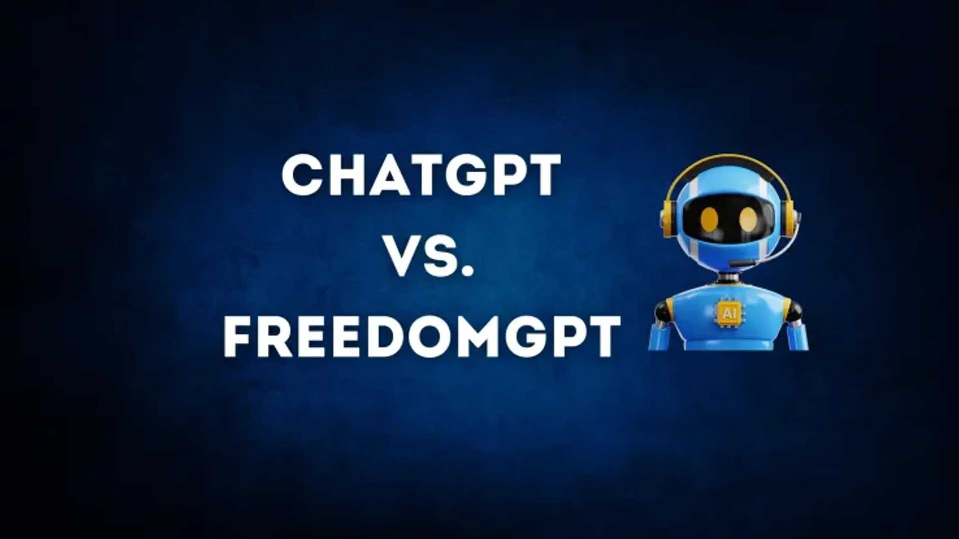 10 Key Contrasts Between ChatGPT and FreedomGPT - Fusion Chat