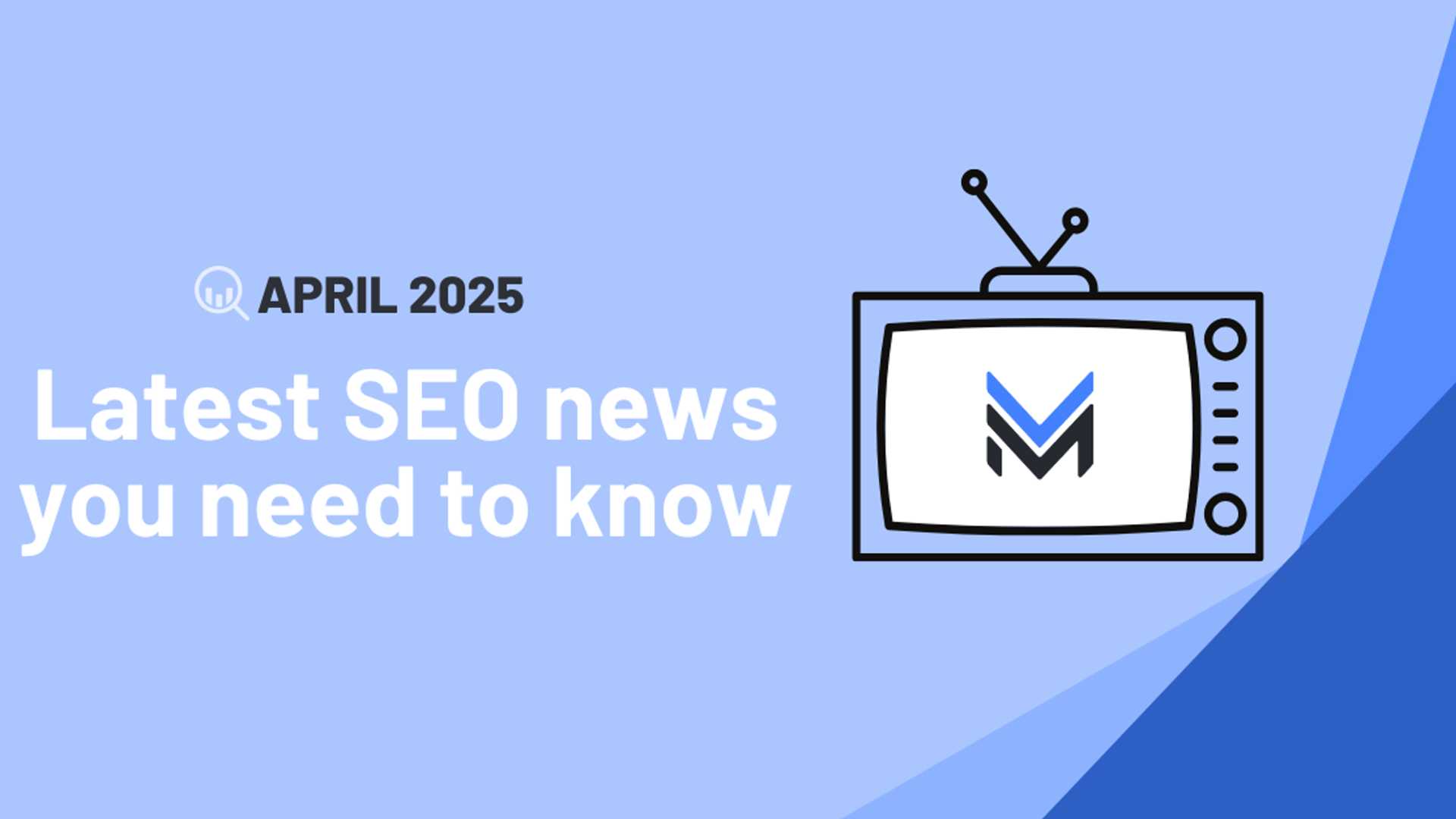 10 Must-Know SEO Updates for April 2025 - Fusion Chat