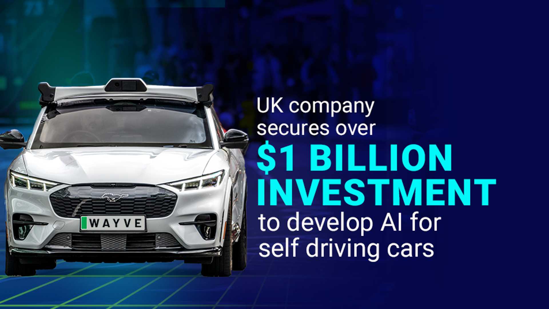 UK's Technological Leap: Wayve Secures $1.05 Billion for AI-Powered ...